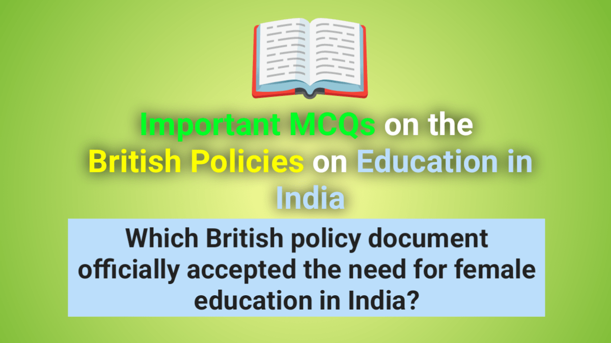 British Policies on Education in India - Master your gk